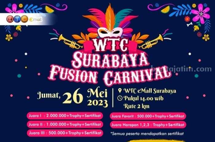 WTC Surabaya Fusion Carnival 2023 Kembali Digelar, Ini Jadwal dan ...